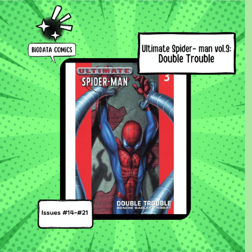 Ultimate Spider-Man Vol. 3: Double Trouble - BigData Verse