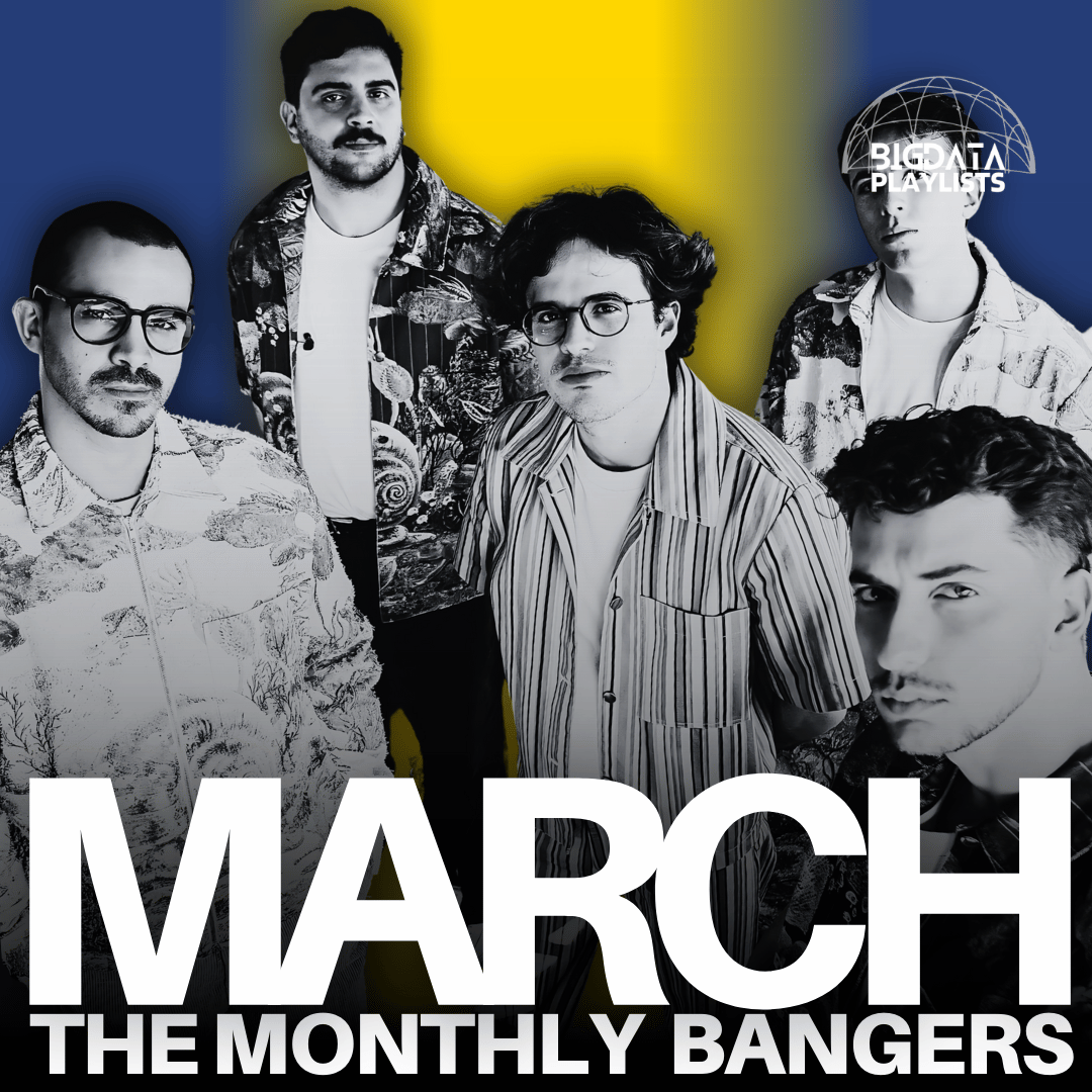 THE MONTHLY BANGERS : MARCH 2025